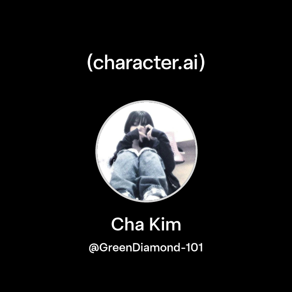 Chat with Cha Kim | character.ai | Personalized AI for every moment of ...