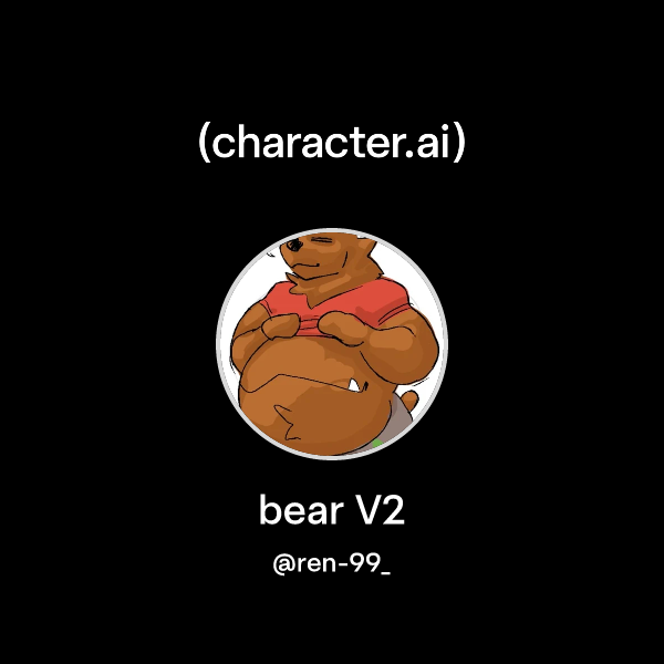 Chat with bear V2 | character.ai | AI Chat, Reimagined–Your Words. Your World.