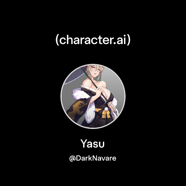 Chat with Yasu | character.ai | AI Chat, Reimagined–Your Words. Your World.