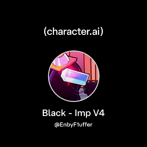 Chat with Black - Imp V4 | character.ai | AI Chat, Reimagined–Your ...