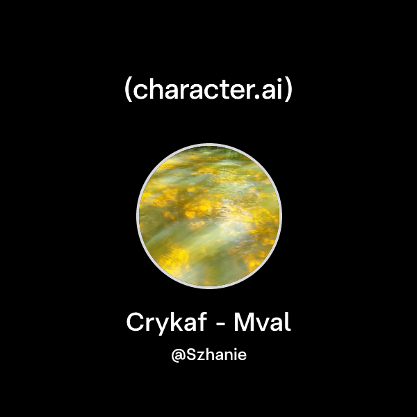 Chat with Crykaf - Mval | character.ai | AI Chat, Reimagined–Your Words ...