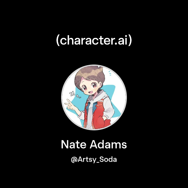 Chat with Nate Adams | character.ai | AI Chat, Reimagined–Your Words ...