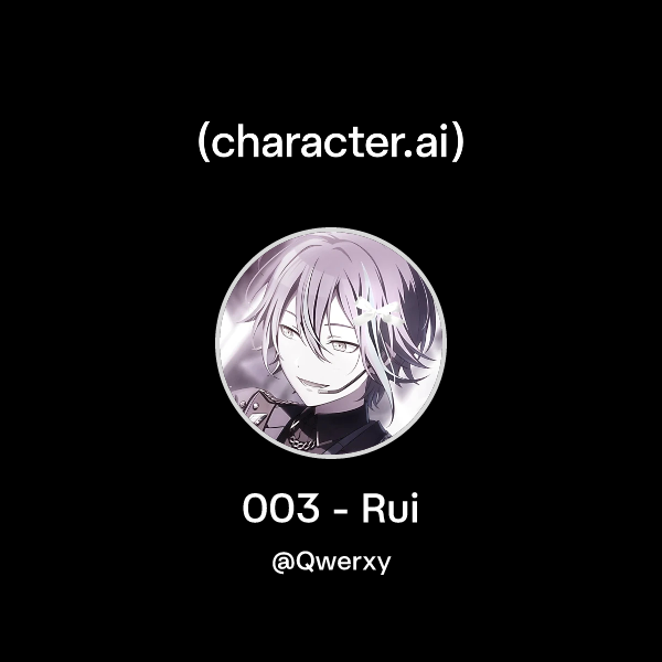 Chat with 003 - Rui | character.ai | Personalized AI for every moment ...