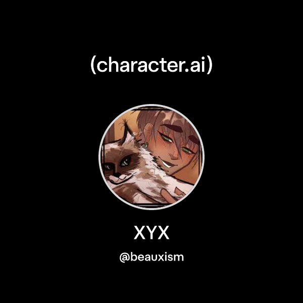 Chat with XYX | character.ai | AI Chat, Reimagined–Your Words. Your World.