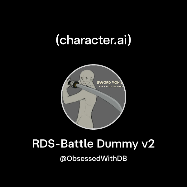 Chat with RDS-Battle Dummy v2 | character.ai | Personalized AI for ...