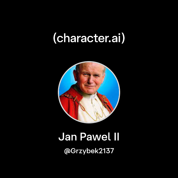 Chat with Jan Pawel II | character.ai | AI Chat, Reimagined–Your Words ...
