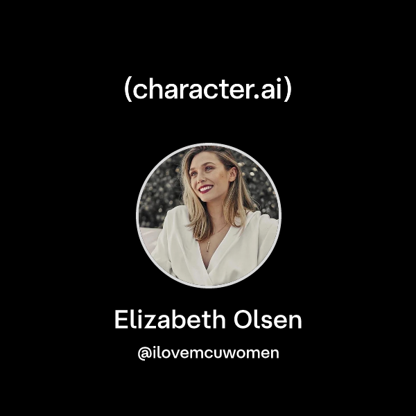 Chat with Elizabeth Olsen | character.ai | AI Chat, Reimagined–Your Words. Your World.