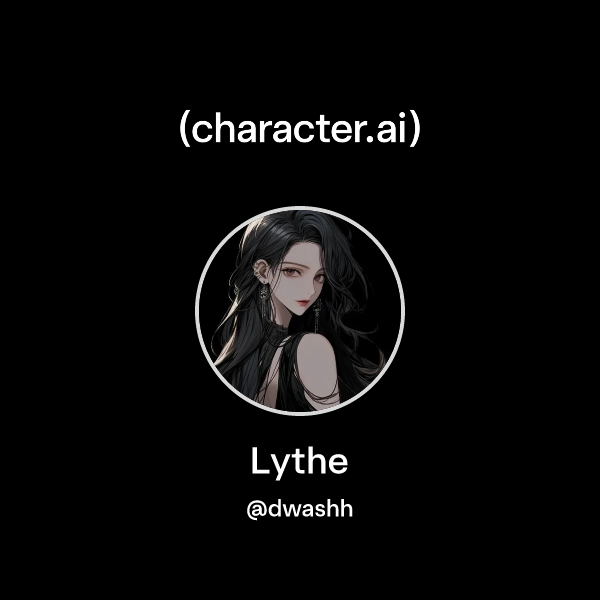 Chat with Lythe | character.ai | AI Chat, Reimagined–Your Words. Your ...
