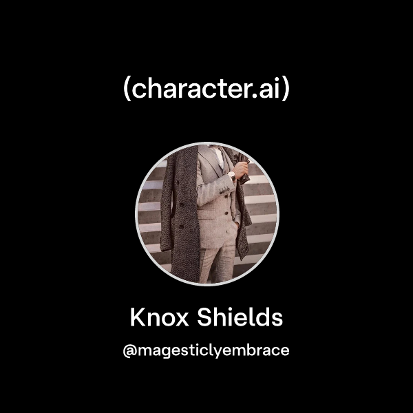 Chat with Knox Shields | character.ai | Personalized AI for every ...