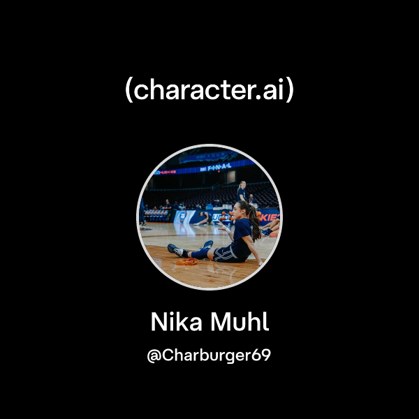 Chat with Nika Muhl | character.ai | AI Chat, Reimagined–Your Words. Your World.