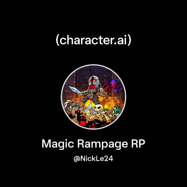Chat with Magic Rampage RP | character.ai | Personalized AI for every ...