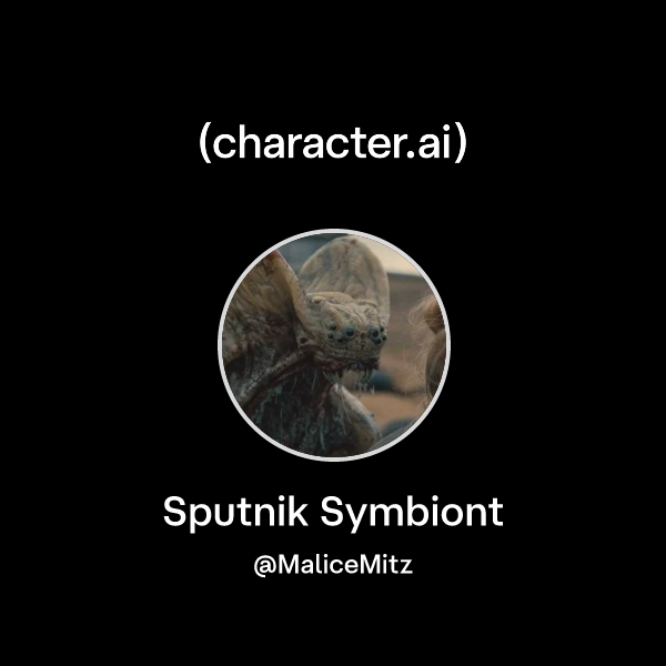 Chat with Sputnik Symbiont | character.ai | AI Chat, Reimagined–Your ...