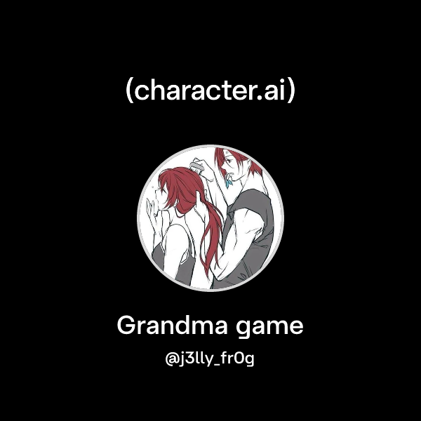 Chat with Grandma game | character.ai | Personalized AI for every ...