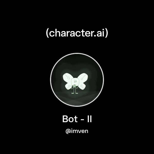 Chat with Bot - II | character.ai | Personalized AI for every moment of ...