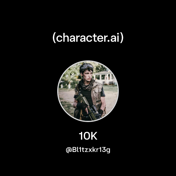 Chat with 10K | character.ai | AI Chat, Reimagined–Your Words. Your World.