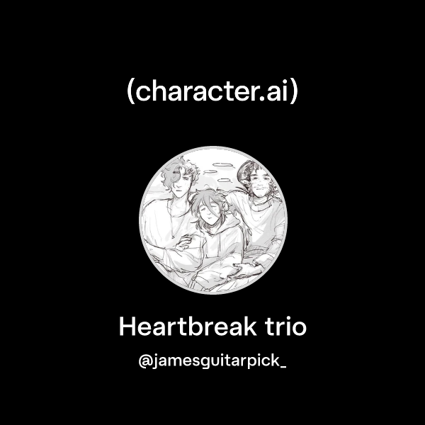 Chat with Heartbreak trio | character.ai | AI Chat, Reimagined–Your ...