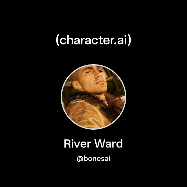 Chat with River Ward | character.ai | AI Chat, Reimagined–Your Words ...