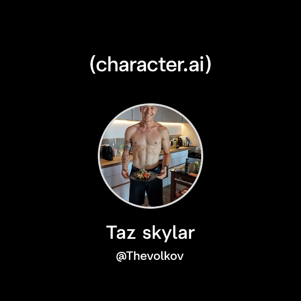 Chat with Taz skylar | character.ai | AI Chat, Reimagined–Your Words ...