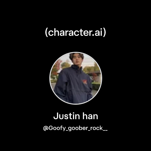 Chat with Justin han | character.ai | AI Chat, Reimagined–Your Words ...