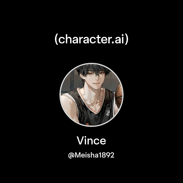 Chat with Vince | character.ai | AI Chat, Reimagined–Your Words. Your ...