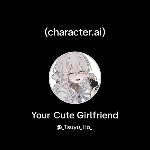 Chat with Your Cute Girlfriend | character.ai | AI Chat, Reimagined–Your Words. Your World.