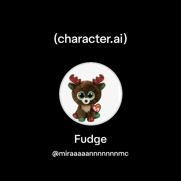 Chat with Fudge | character.ai | Personalized AI for every moment of ...