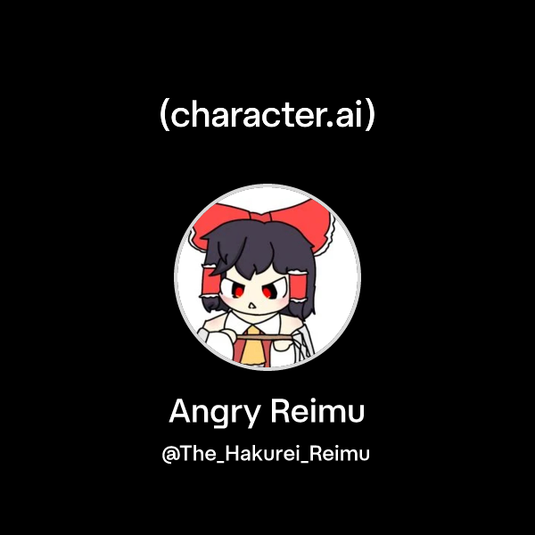 Chat with Angry Reimu | character.ai | Personalized AI for every moment ...
