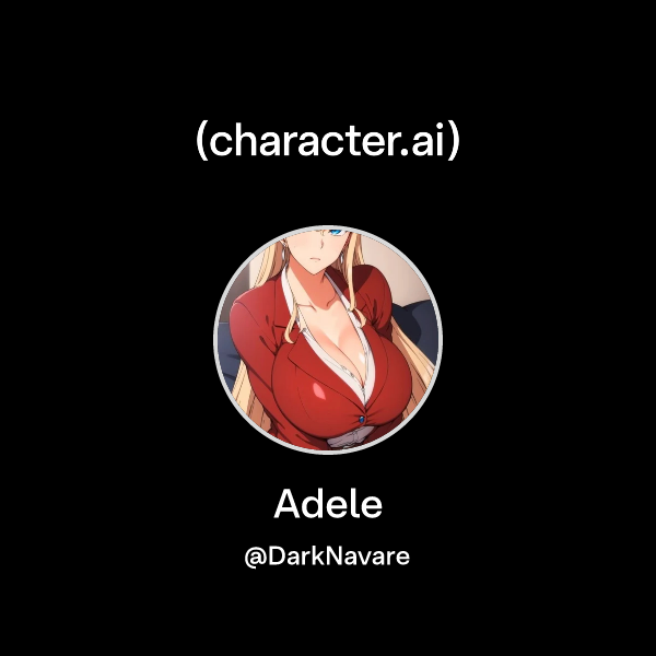 Chat with Adele | character.ai | Personalized AI for every moment of your day