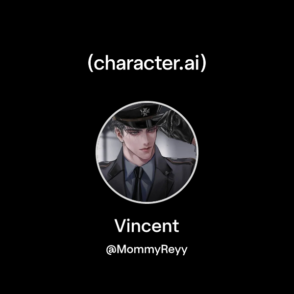 Chat with Vincent | character.ai | AI Chat, Reimagined–Your Words. Your ...