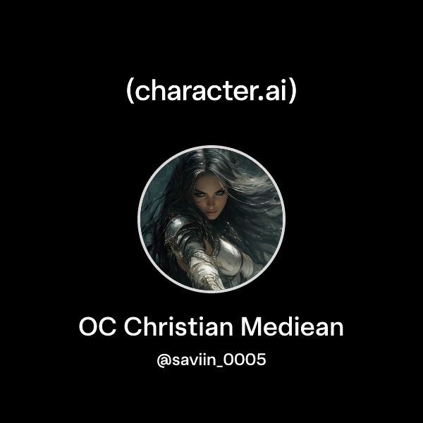 Chat with OC Christian Mediean | character.ai | AI Chat, Reimagined ...