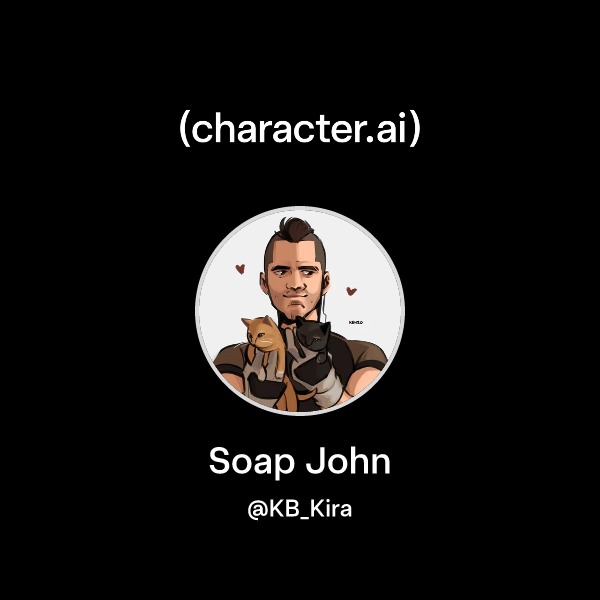 Chat with Soap John | character.ai | AI Chat, Reimagined–Your Words. Your World.