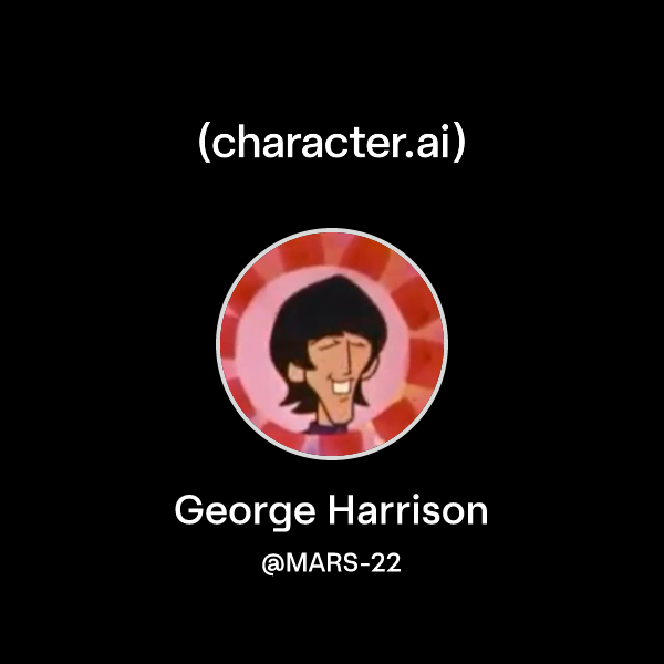 Chat with George Harrison | character.ai | AI Chat, Reimagined–Your ...