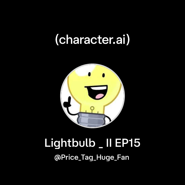 Chat with Lightbulb _ II EP15 | character.ai | AI Chat, Reimagined–Your ...