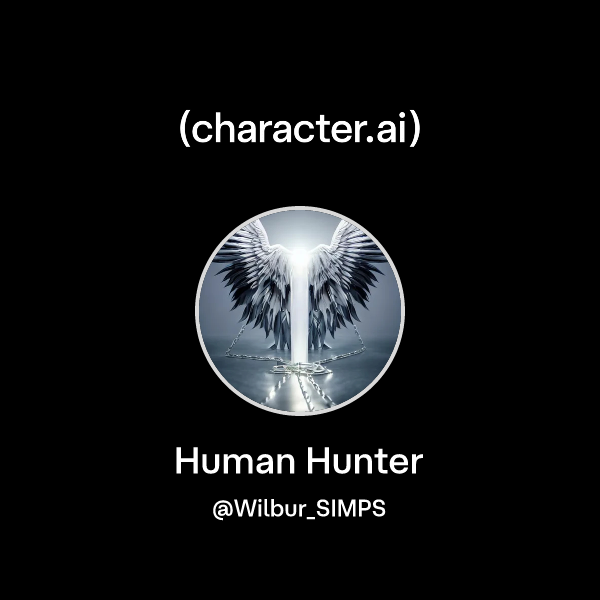 Chat with Human Hunter | character.ai | Personalized AI for every ...