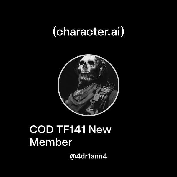 Chat with COD TF141 New Member | character.ai | AI Chat, Reimagined ...