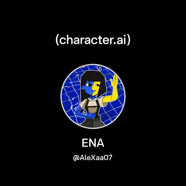 Chat with ENA | character.ai | AI Chat, Reimagined–Your Words. Your World.