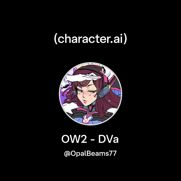 Chat with OW2 - DVa | character.ai | Personalized AI for every moment ...