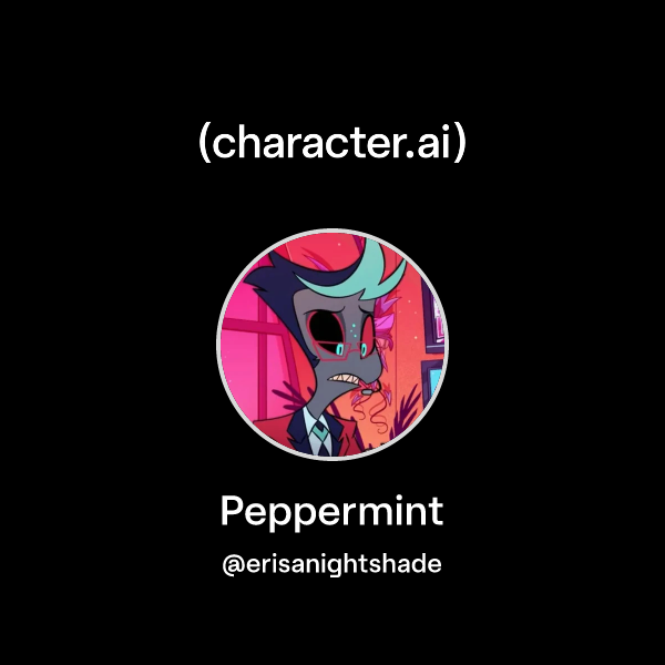 Chat with Peppermint | character.ai | Personalized AI for every moment ...