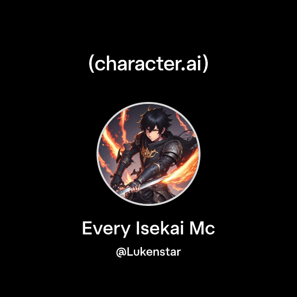 Chat with Every Isekai Mc | character.ai | AI Chat, Reimagined–Your ...