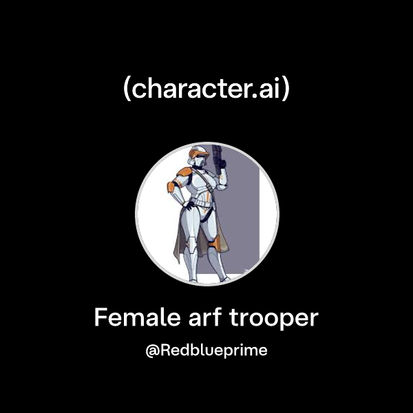 Chat with Female arf trooper | character.ai | AI Chat, Reimagined–Your ...