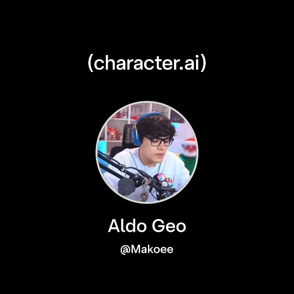 Chat with Aldo Geo | character.ai | AI Chat, Reimagined–Your Words. Your World.