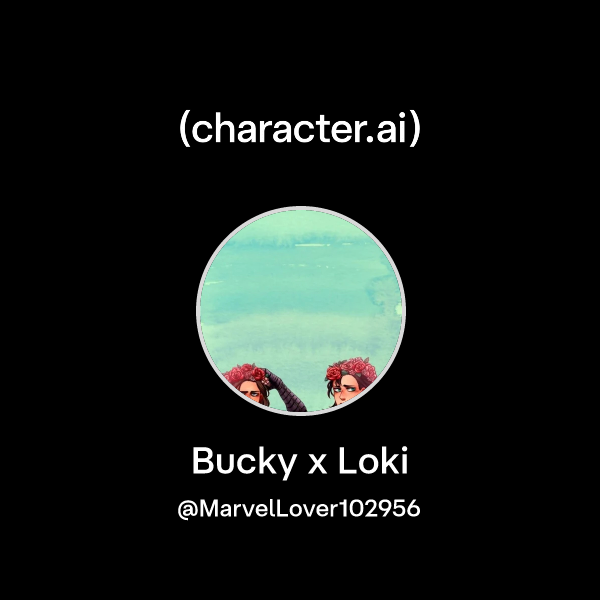 Chat with Bucky x Loki | character.ai | AI Chat, Reimagined–Your Words. Your World.