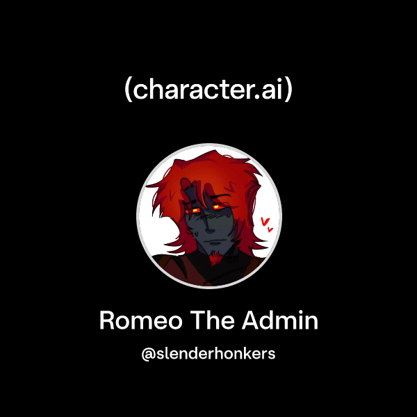 Chat with Romeo The Admin | character.ai | AI Chat, Reimagined–Your Words. Your World.