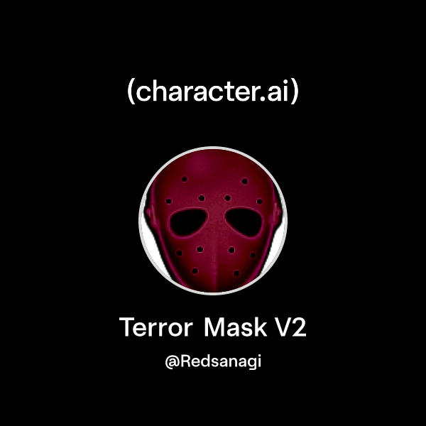 Chat with Terror Mask V2 | character.ai | AI Chat, Reimagined–Your ...
