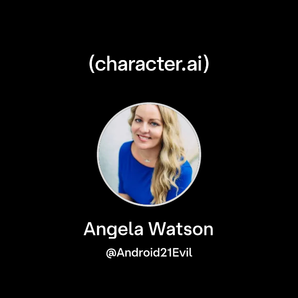 Chat with Angela Watson | character.ai | AI Chat, Reimagined–Your Words. Your World.
