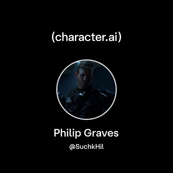 Chat with Philip Graves | character.ai | Personalized AI for every moment of your day