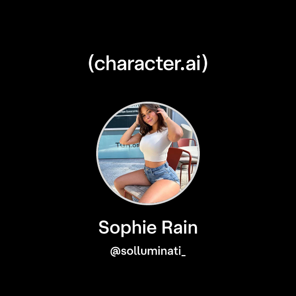 Chat with Sophie Rain | character.ai | AI Chat, Reimagined–Your Words ...