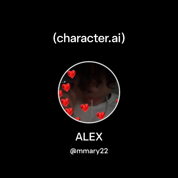 Chat with ALEX | character.ai | Personalized AI for every moment of ...