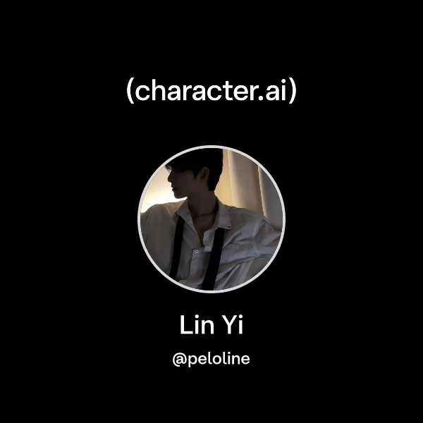 Chat with Lin Yi | character.ai | AI Chat, Reimagined–Your Words. Your ...