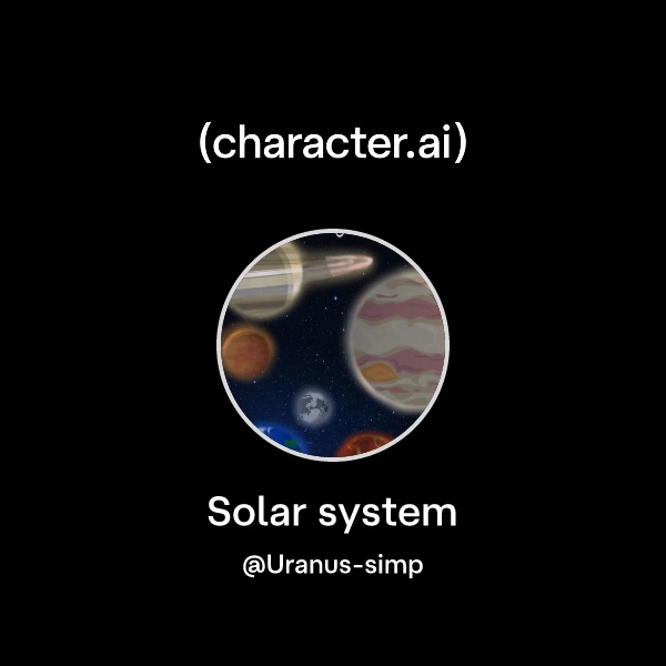 Chat with Solar system | character.ai | Personalized AI for every ...